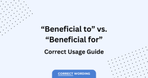 Beneficial to vs. Beneficial for - Navigating the Subtleties of Benefit