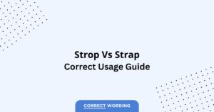 Strop vs. Strap - Which is Correct?